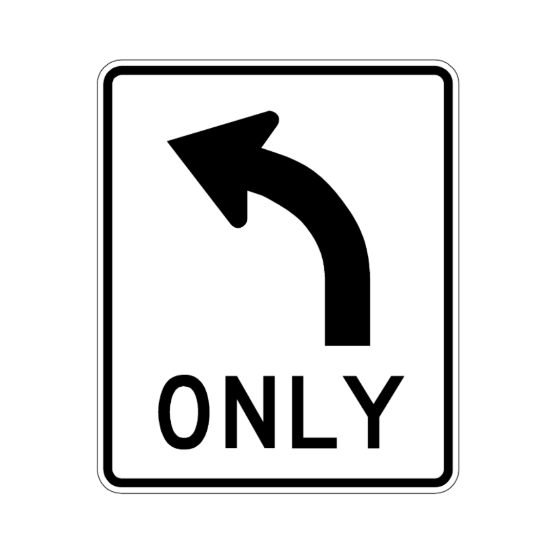 R3-5L LEFT TURN ONLY – Argon Roadway Signs
